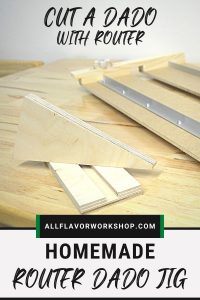 Make a Dado Jig for Router (Step-by-Step Guide) | AllFlavor Workshop
