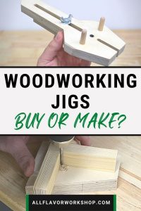 Woodworking Jigs: Should You Build or Buy? A Beginner’s Guide (With ...