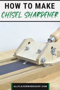 Making a DIY Chisel Sharpening Jig: A Step-by-Step Guide | AllFlavor Workshop