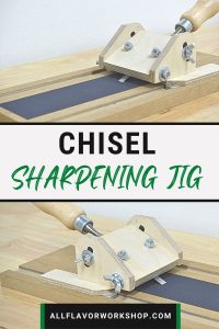 Making a DIY Chisel Sharpening Jig: A Step-by-Step Guide | AllFlavor Workshop