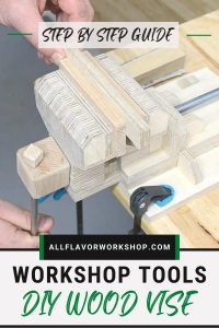 How to Make a Wood Vise for Your Workbench: A Step-by-Step Tutorial ...