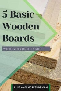 6 Basic Types of Wooden Boards (Beginners Guide 2025) | AllFlavor Workshop