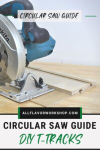 Simple DIY Circular Saw Guide with T-Slots (Step-by-Step Guide ...